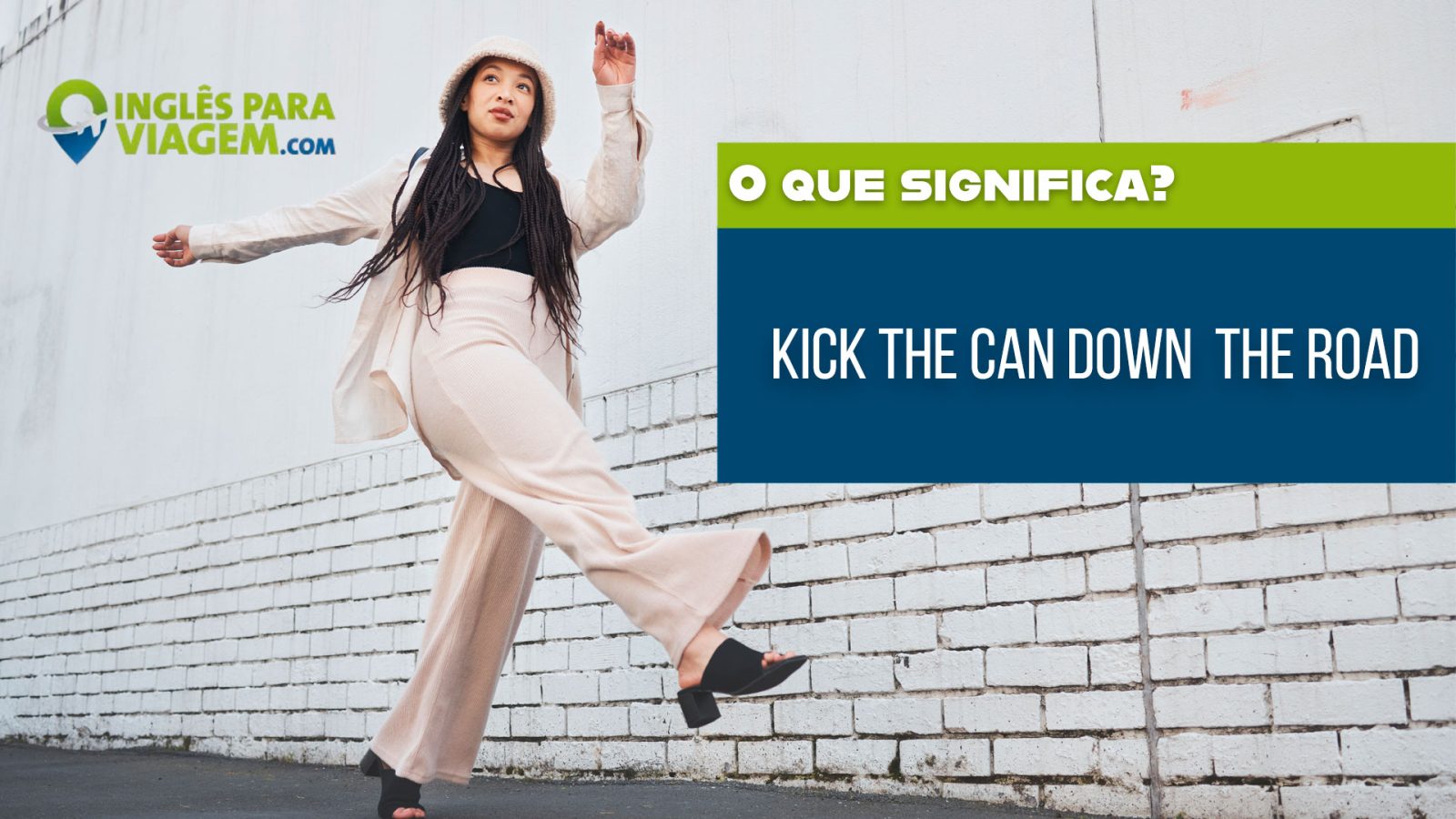 O que significa "Kick the Can Down the Road"? - Inglês para Viagem